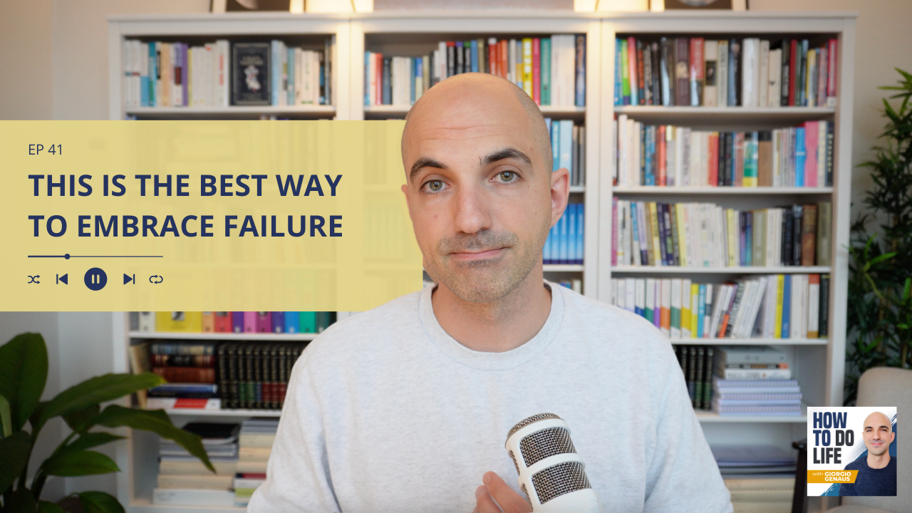 041 - Embracing Failure - Giorgio Genaus - Mindset Mentor & Coach