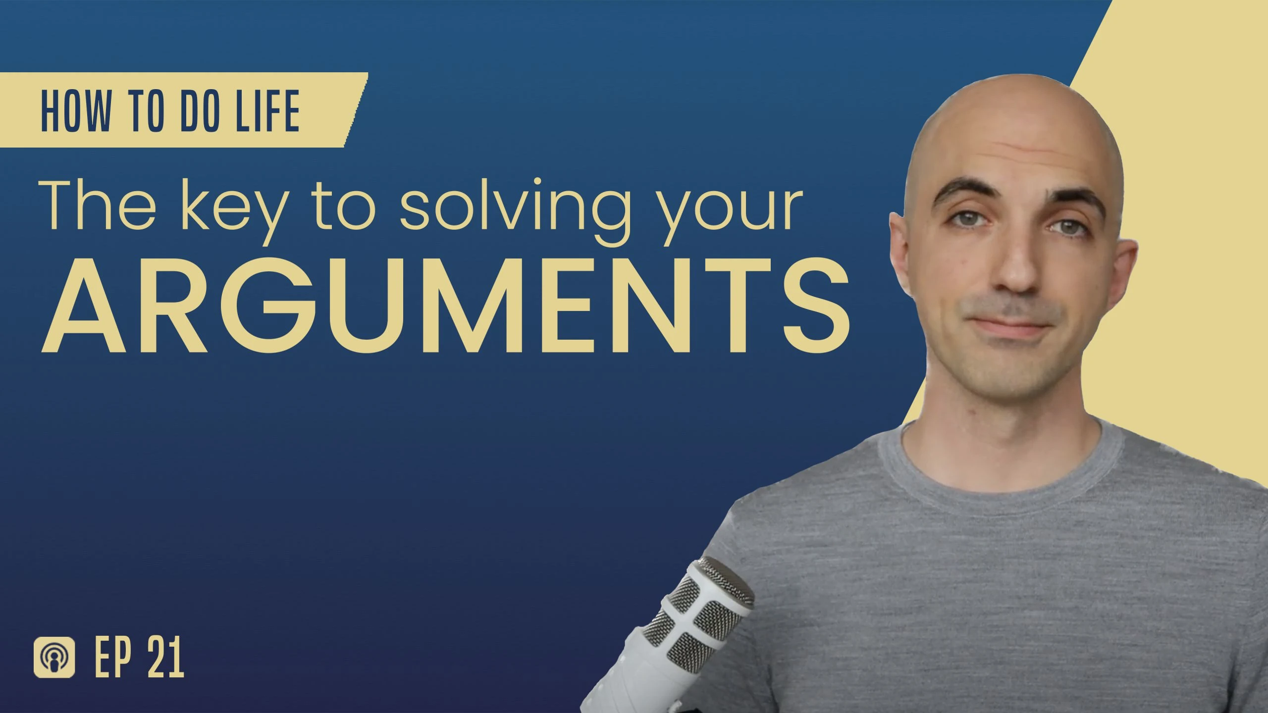 021 – The Key To Solving Your Arguments - Giorgio Genaus - Mindset ...
